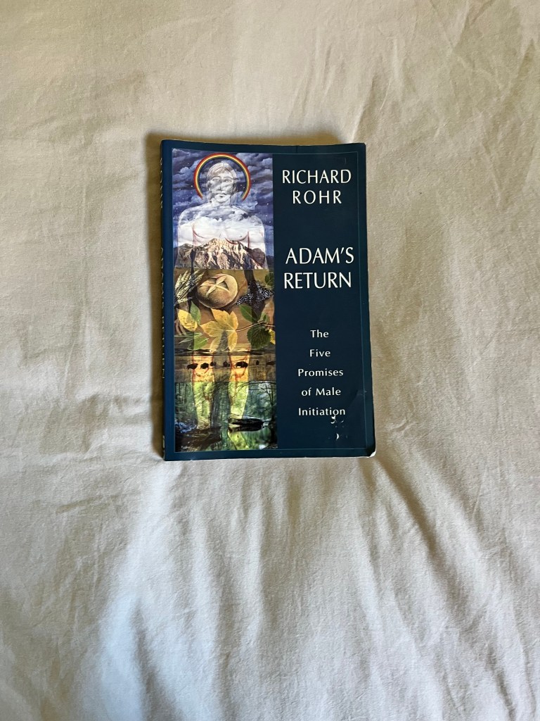 “Adam’s Return” by Richard Rohr – A Book Review… Sort of – personal ...