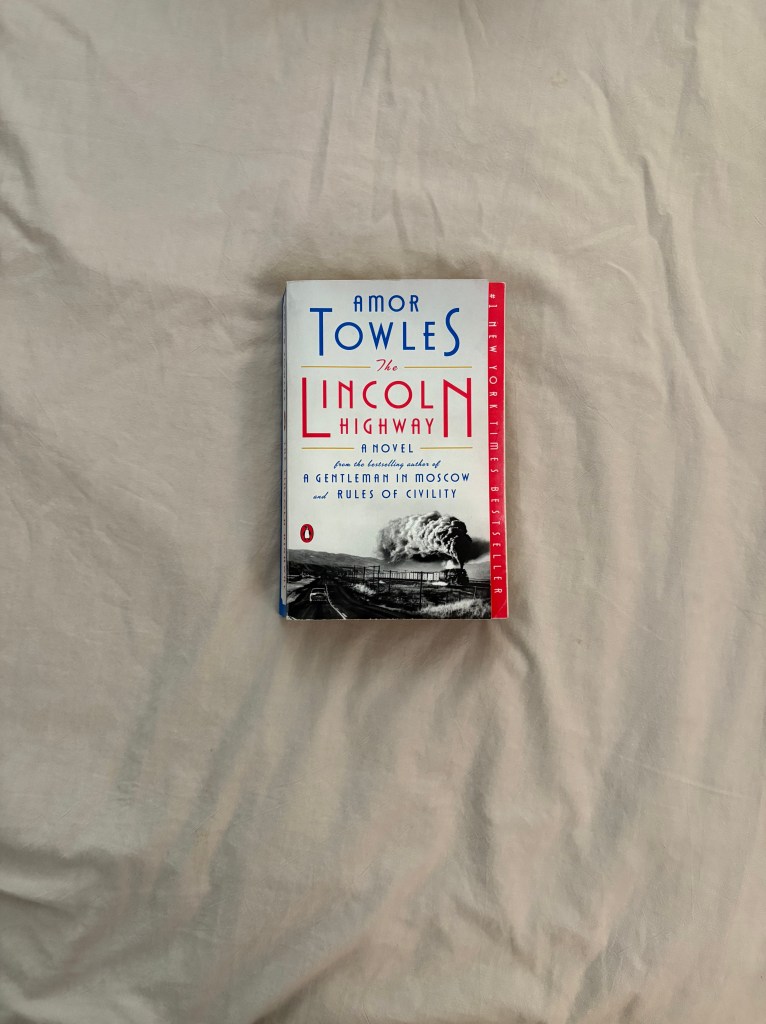 “The Lincoln Highway” by Amor Towles – A Book Review… Sort of ...